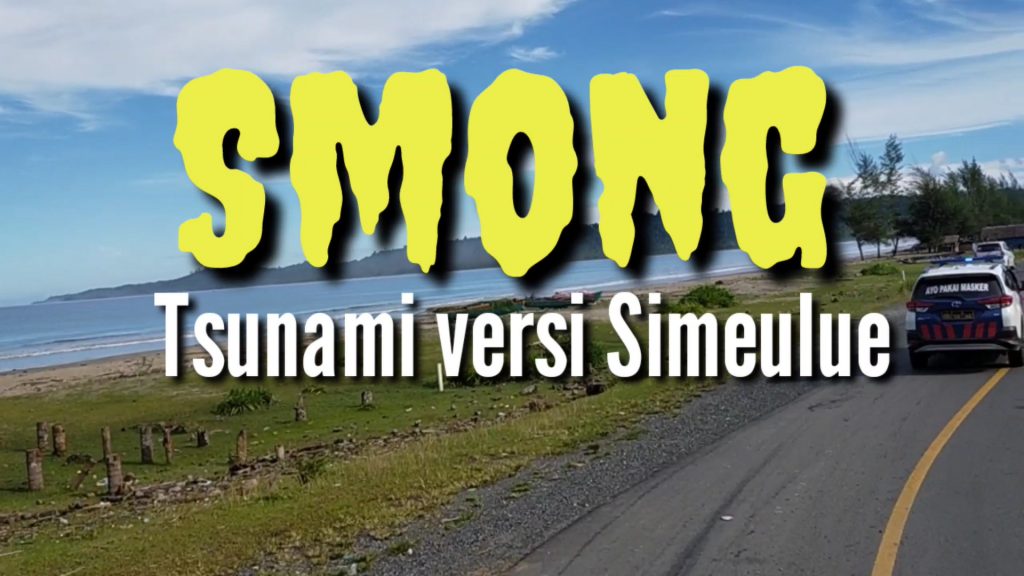 Smong adalah Tsunami versi Simeulue (Indonesia) - Jayakarta News